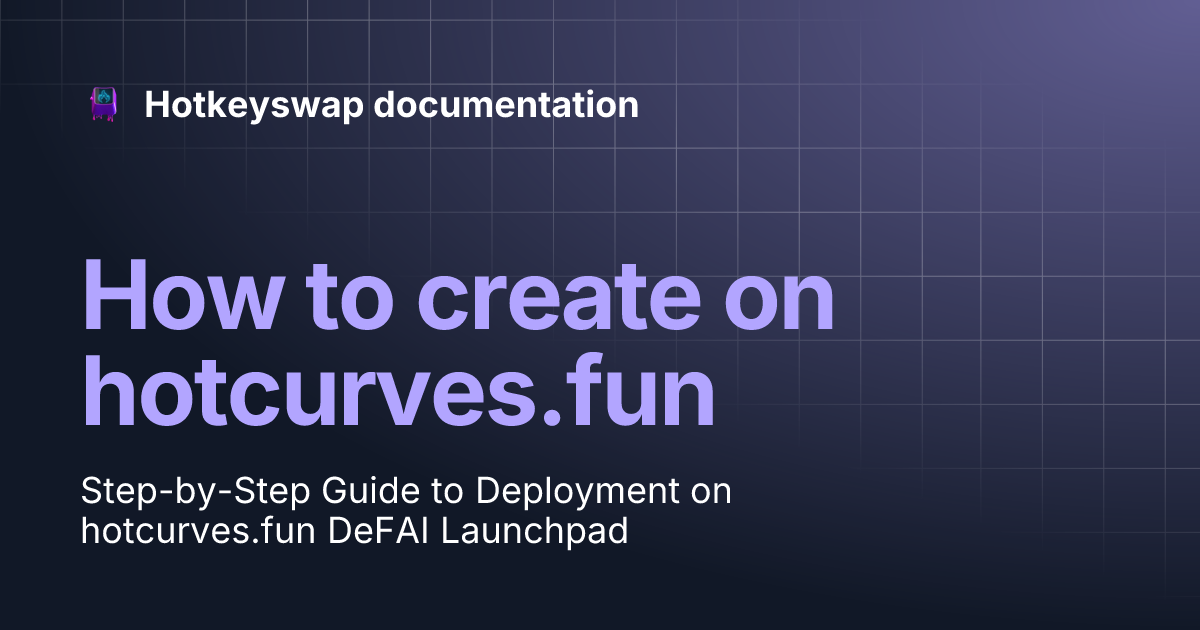How to create on hotcurves.fun | Hotkeyswap documentation