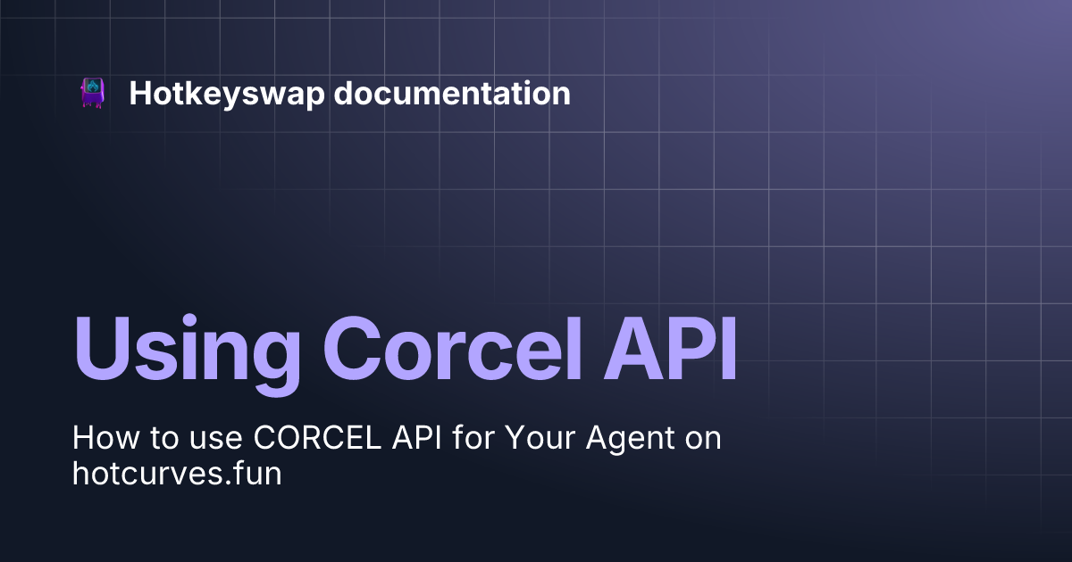 Using Corcel API | Hotkeyswap documentation