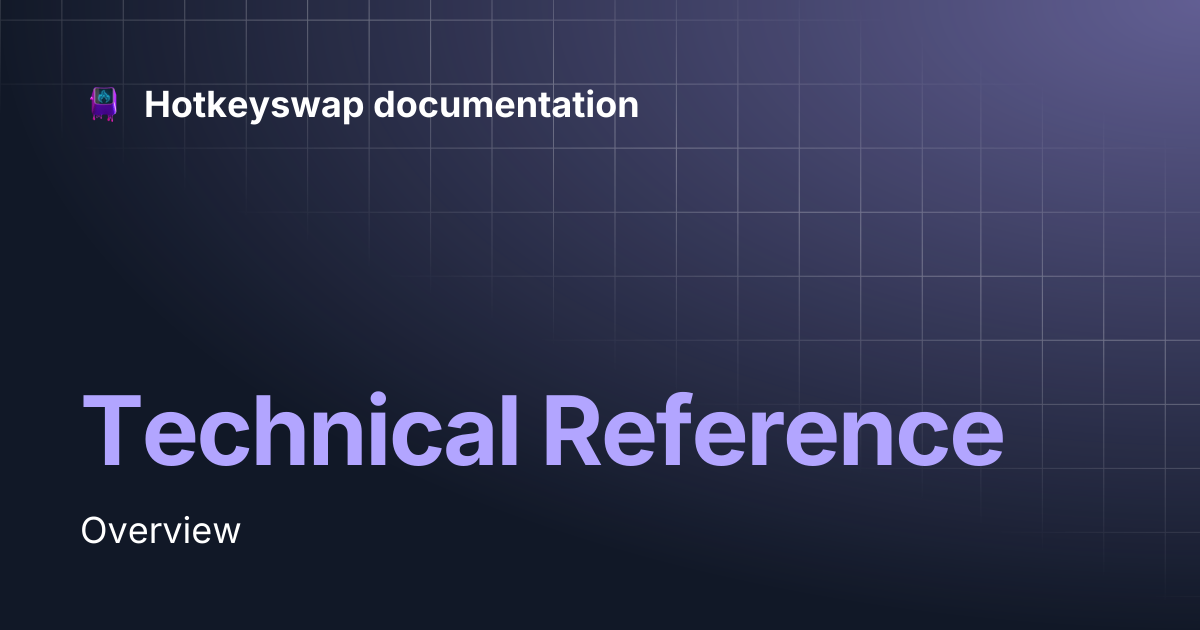 Technical Reference | Hotkeyswap documentation