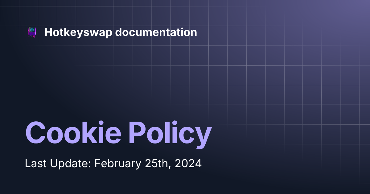 Cookie Policy | Hotkeyswap documentation